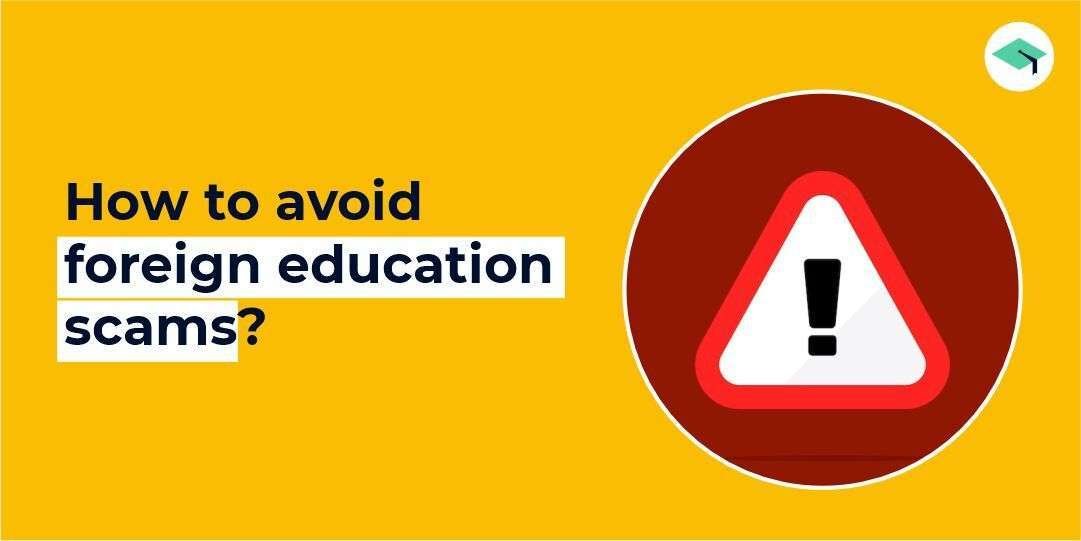 How to avoid foreign education scams? - EduFund Abroad