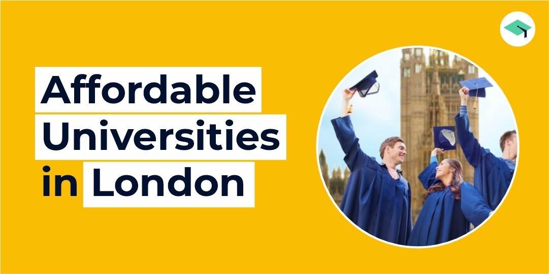 Affordable Universities in London - EduFund Abroad